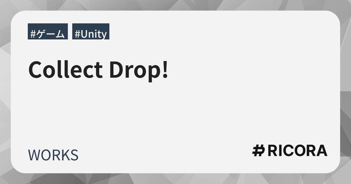 Collect Drop! - RICORA Programming Team